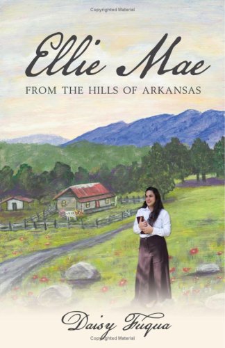 Amazon | Ellie Mae from the Hills of Arkansas | Fuqua, Daisy | Christianity