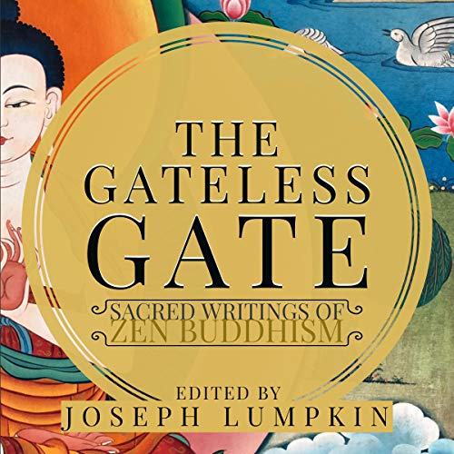The Gateless Gate (Audio Download): Joseph Lumpkin, Dennis Logan ...