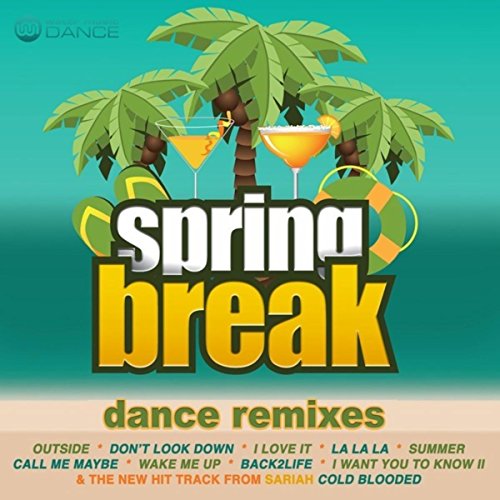 Amazon MusicでVARIOUS ARTISTSのSpring Break Dance Remixesを再生する