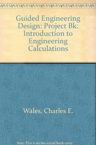 Guided engineering design project book: Wales, Charles E: 9780829903782 ...