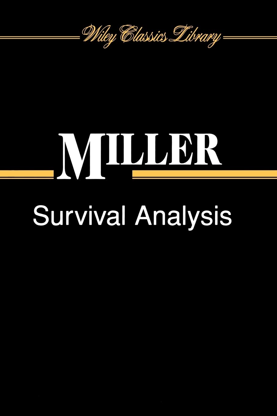 Amazon.com: Survival Analysis: 9780471255482: Miller Jr., Rupert G.: Books