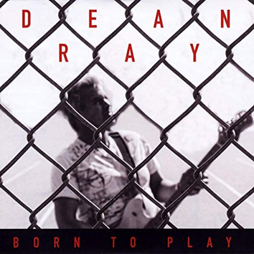 Amazon Music - Dean RayのBorn to Play - Amazon.co.jp