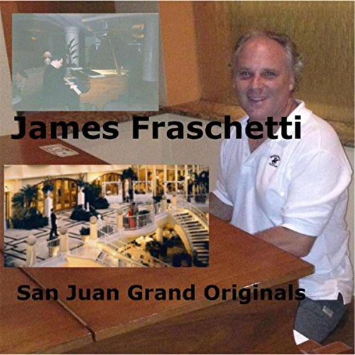 Amazon.com: San Juan Grand Originals : James Fraschetti: Digital Music