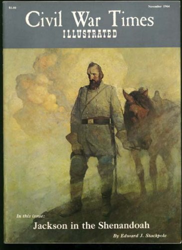 Civil War Times Illustrated November 1964 (Stonewall Jackson cover ...