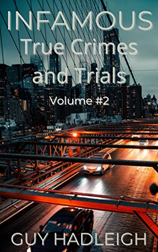 Amazon.com: Infamous True Crimes and Trials Volume #2 (Infamous True ...