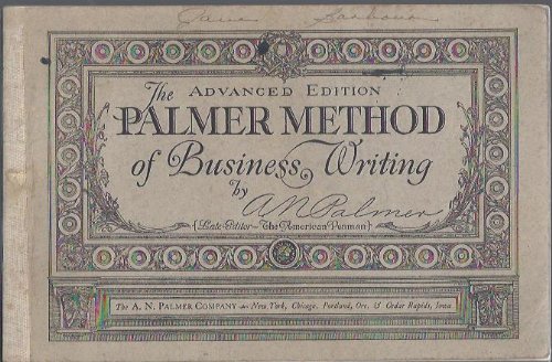 The Advanced Edition Palmer Method of Business Writing: A.N. Palmer ...