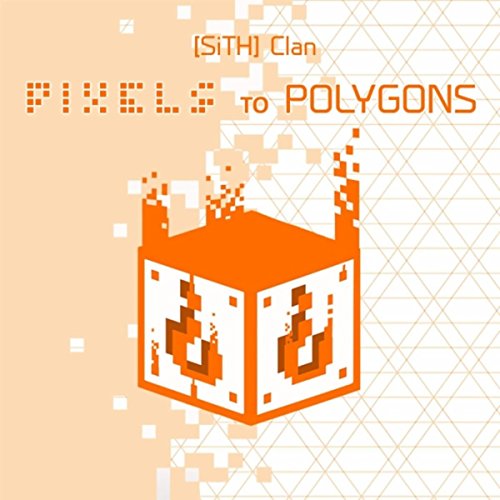 Amazon.com: Pixels to Polygons [Explicit] : Sith Clan: Digital Music