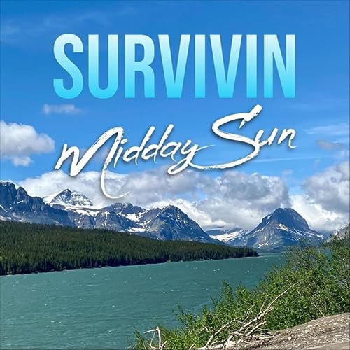 Écouter Survivin de Midday Sun sur Amazon Music Unlimited