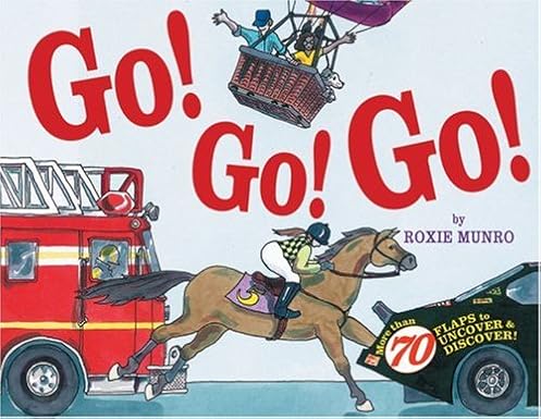 Go! Go! Go!: Munro, Roxie: 9781402737732: Amazon.com: Books