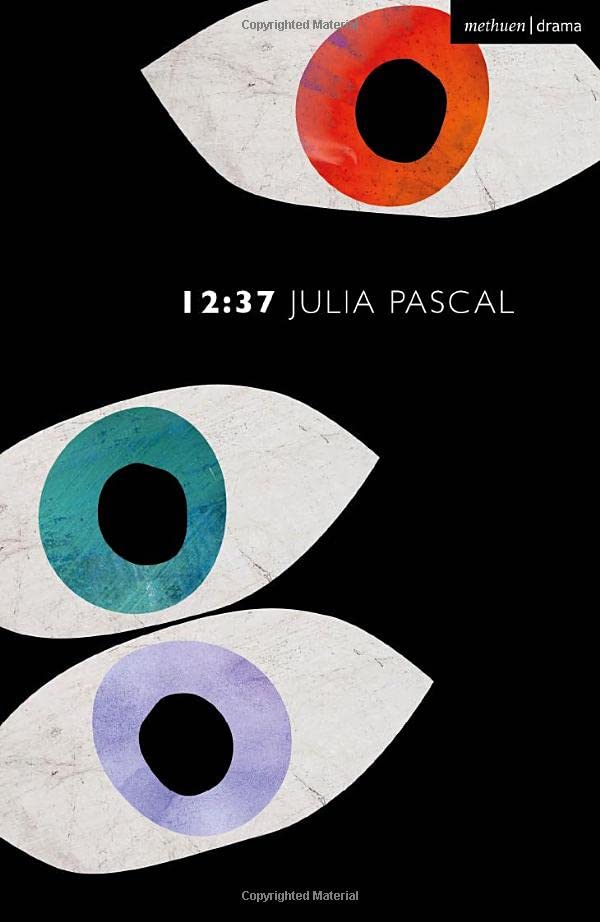 12:37 (Modern Plays): Pascal, Julia: 9781350380547: Amazon.com: Books