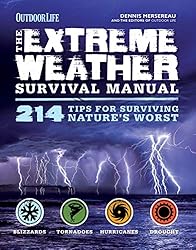 Amazon.com: The Extreme Weather Survival Manual: 214 Tips for Surviving ...
