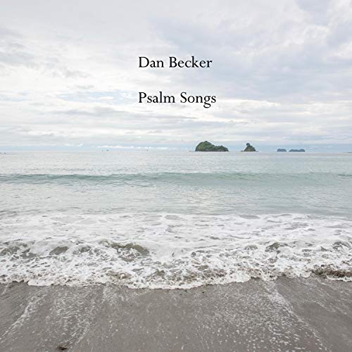 Play Psalm Songs by Dan Becker on Amazon Music
