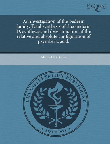 An Investigation of the Pederin Family: Total Synthesis of Theopederin ...