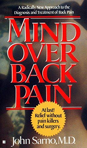 Mind Over Back Pain: Sarno, John: 9780425127001: Amazon.com: Books