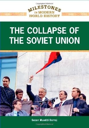 Amazon.com: The Collapse of the Soviet Union (Milestones in Modern ...