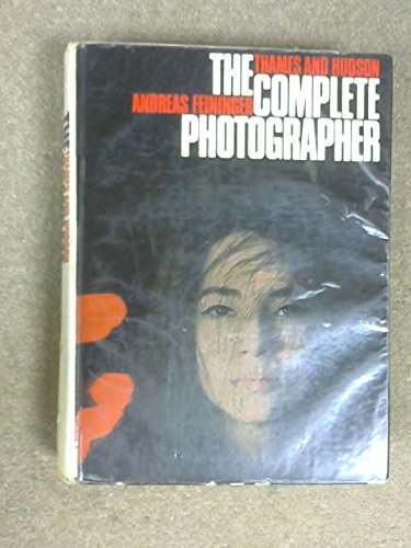 Complete Photographer: Amazon.co.uk: Feininger, Andreas: 9780500010297 ...
