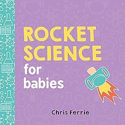 Astrophysics for Babies: A STEM Book about Space and Astronomy for ...