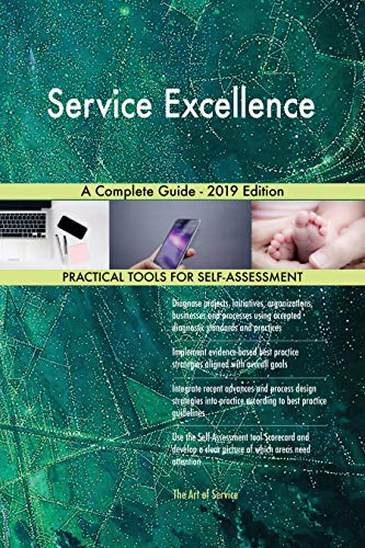 Service Excellence A Complete Guide - 2019 Edition eBook : Blokdyk ...