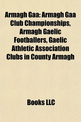 Armagh Gaa: Armagh Gaa Club Championships, Armagh Gaelic Footballers ...