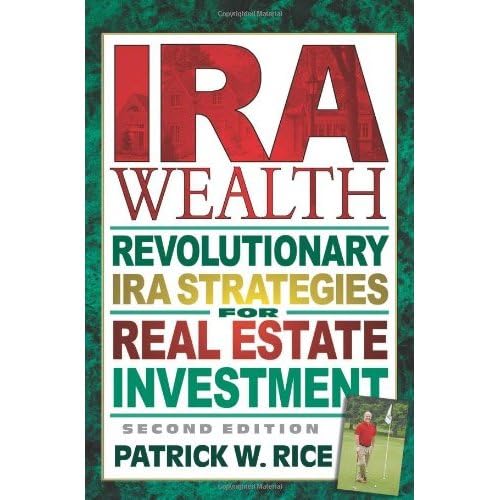 Amazon | Ira Wealth: Revolutionary Ira Strategies for Real Estate ...