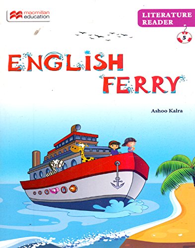 English Ferry 2016 Literature Reader Class 5: Macmillan Publishers ...