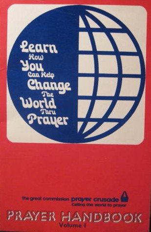GREAT COMMISSION PRAYER CRUSADE PRAYER HANDBOOK (VOLUME 1): Campus ...