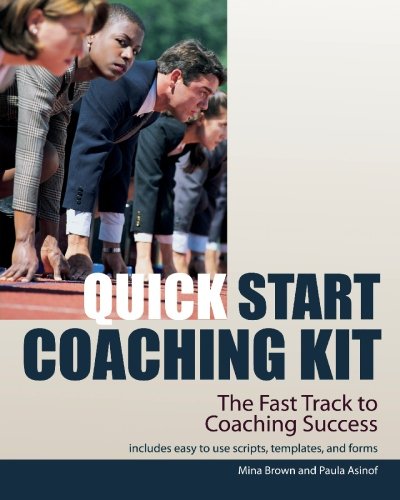 Quick Start Coaching Kit: The Fast Track to Coaching Success: Brown ...
