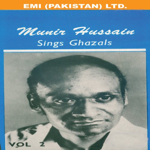 Play Munir Hussain Sings Ghazals by Munir Hussain on Amazon Music
