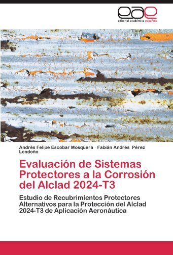 Evaluaci?3n de Sistemas Protectores a la Corrosi?3n del Alclad 2024-T3 ...