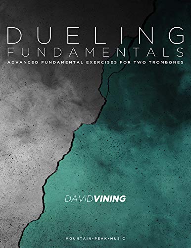 Dueling Fundamentals for Two Trombones: David Vining: 9781935510970 ...