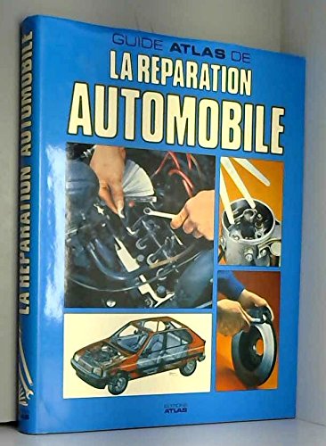 Amazon.fr - Guide atlas de la reparation automobile - Livres