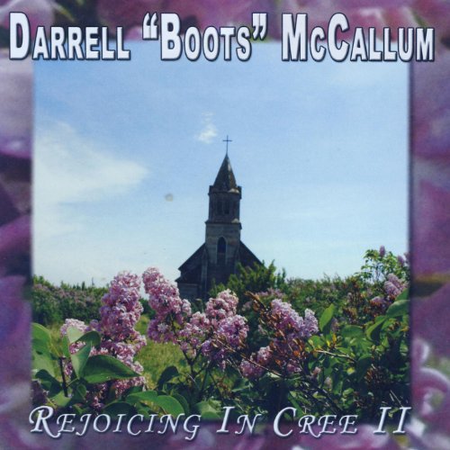Play Rejoicing In Cree 2 by Darrell McCallum on Amazon Music