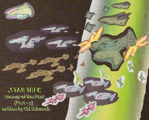 Amazon.com: STAR TREK -Enemy of the Past (part 2) (Cal Schmock Book 4 ...