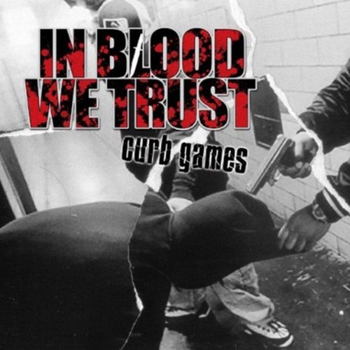 Play Curb Games by In Blood We Trust on Amazon Music
