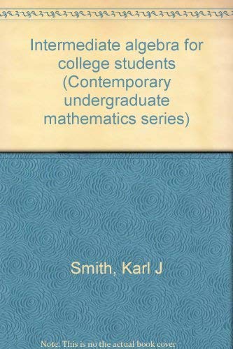 Intermediate algebra for college students (Contemporary undergraduate ...