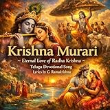 【発売日：2026年03月24日】・製造元:Krishna Murari | Eternal Love of Radha Krishna | Telugu Devotional Song