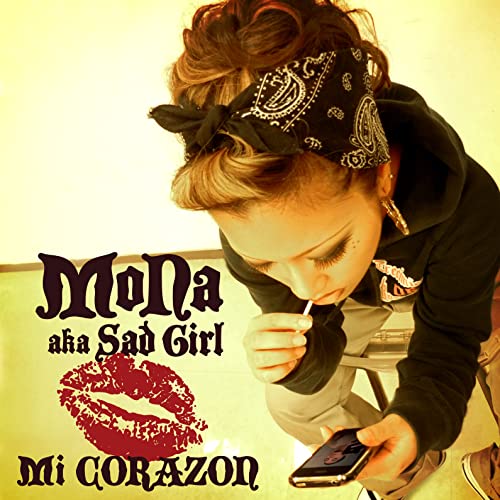 Amazon.co.jp: Mi CORAZON : MoNa a.k.a Sad Girl: デジタルミュージック