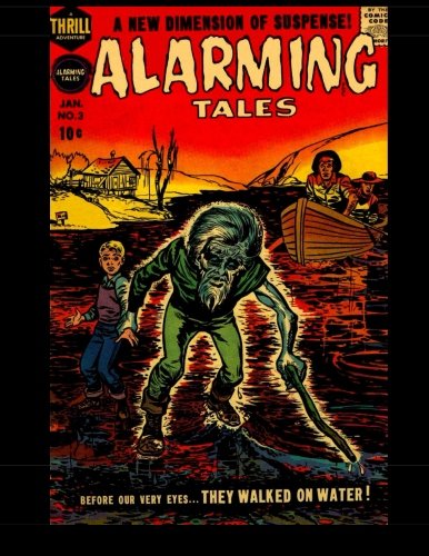 Alarming Tales #3: A New Dimension of Suspense! 1958: Therrian, Kari A ...