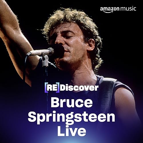REDISCOVER Bruce Springsteen Live Playlist on Amazon Music Unlimited