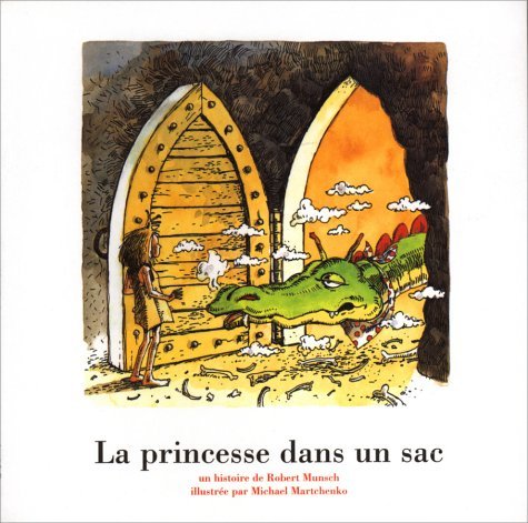 Princesse dans un sac : Munsch, Robert, Martchenko, Michael, Duchesne ...