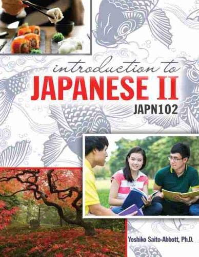 Amazon.com: Introduction to Japanese (2): 9781792432163: Saito-abbott ...