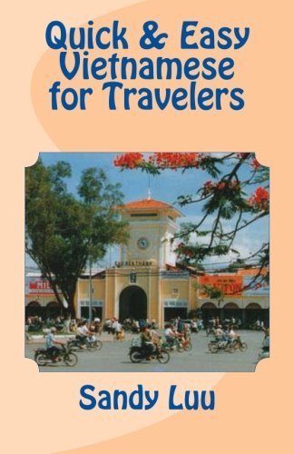 Quick & Easy Vietnamese for Travelers by Sandy Luu (2014-02-20): Sandy ...