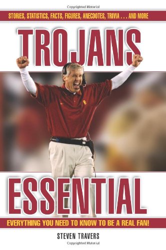 Trojans Essential: Everything You Need to Know to Be a Real Fan ...