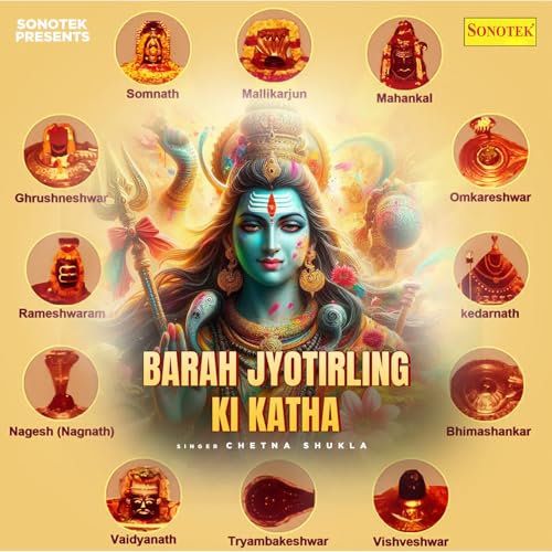 Play Barah Jyotirling Ki Katha by Chetna Shukla on Amazon Music Unlimited
