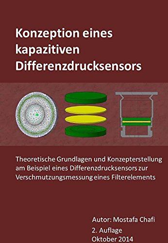 Konzeption eines kapazitiven Differenzdrucksensors 2. Auflage 2014 ...