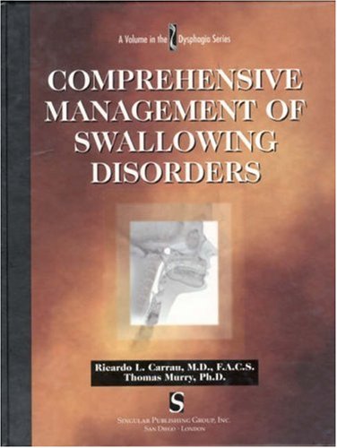 Buy Comprehensive Management of Swallowing Disorders (Dysphagia Series ...