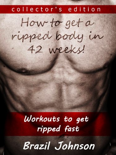 Amazon | How To Get A Ripped Body In 42 Weeks?- Workouts To Get Ripped ...