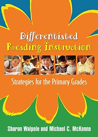 Differentiated Reading Instruction: Strategies for the Primary Grades ...