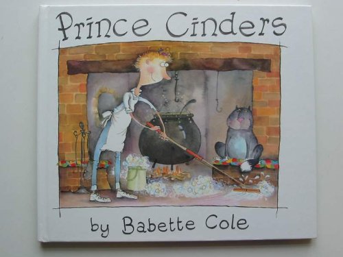 Prince Cinders: Amazon.co.uk: Cole, Babette: 9780241121382: Books