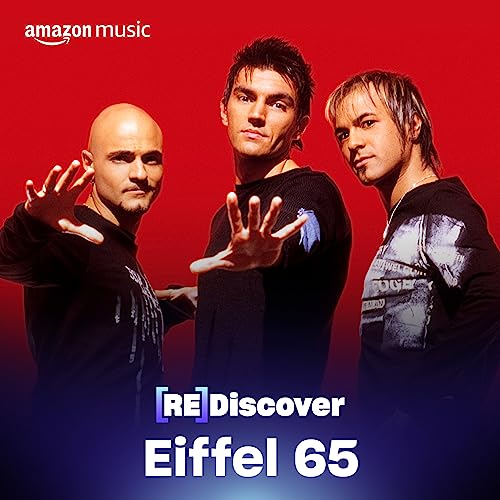 REDISCOVER Eiffel 65